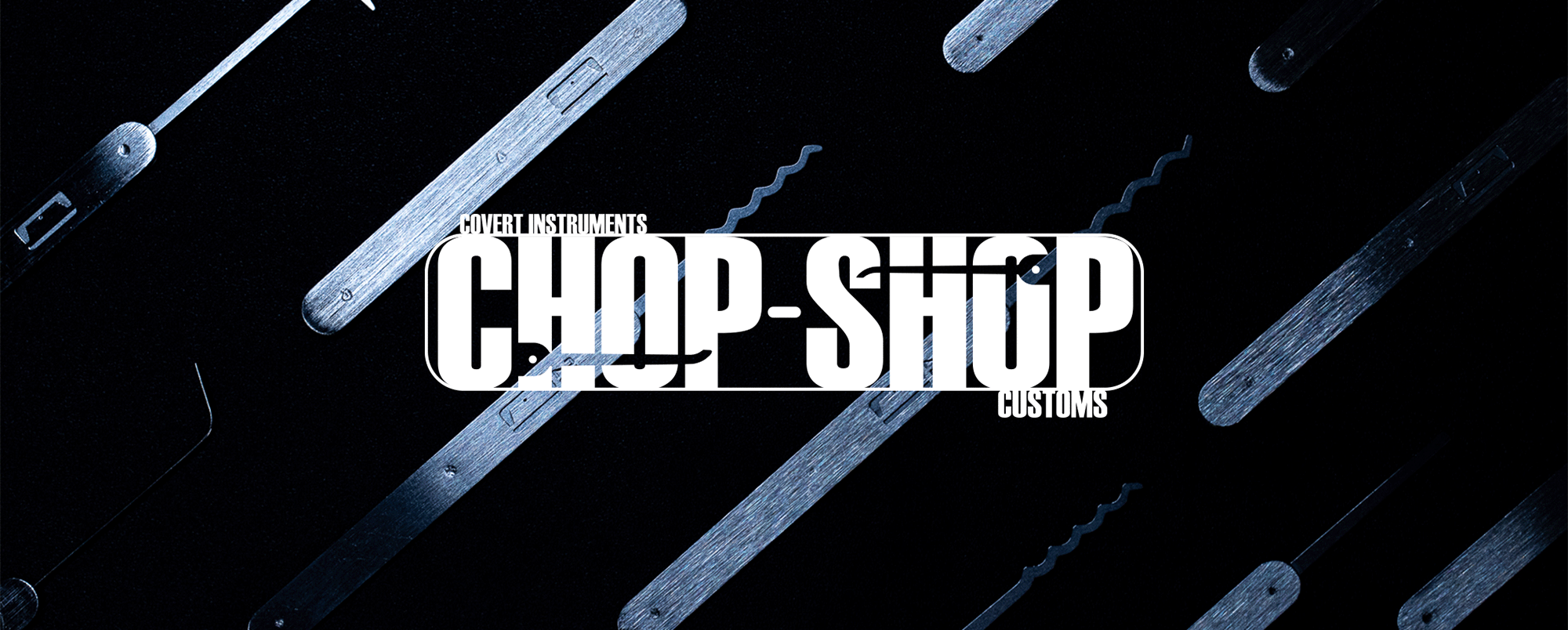 Chop Shop – Covert Instruments